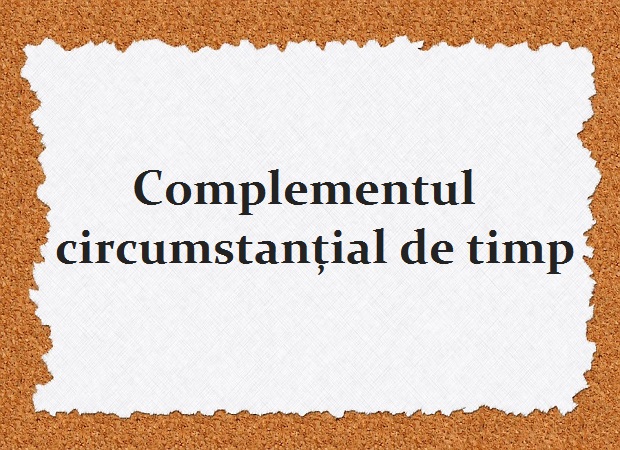 Complementul circumstanțial de timp - ePedia