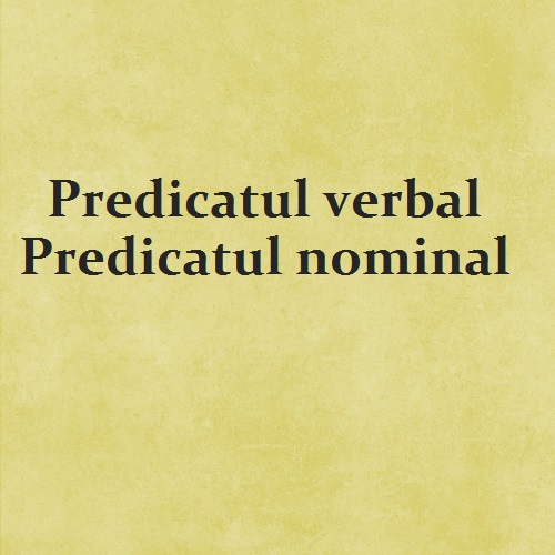 Predicatul verbal și predicatul nominal - ePedia