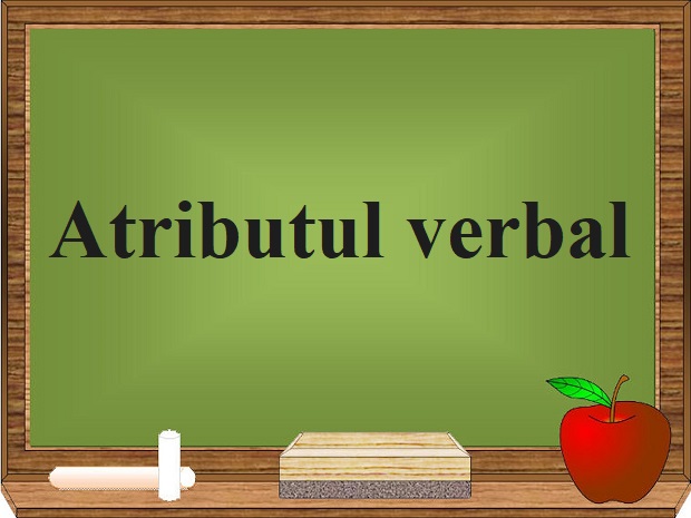 Atributul verbal. Exemple - ePedia