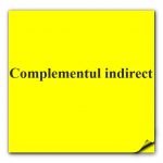 Complementul indirect. La ce întrebări răspunde Complementul indirect? - ePedia